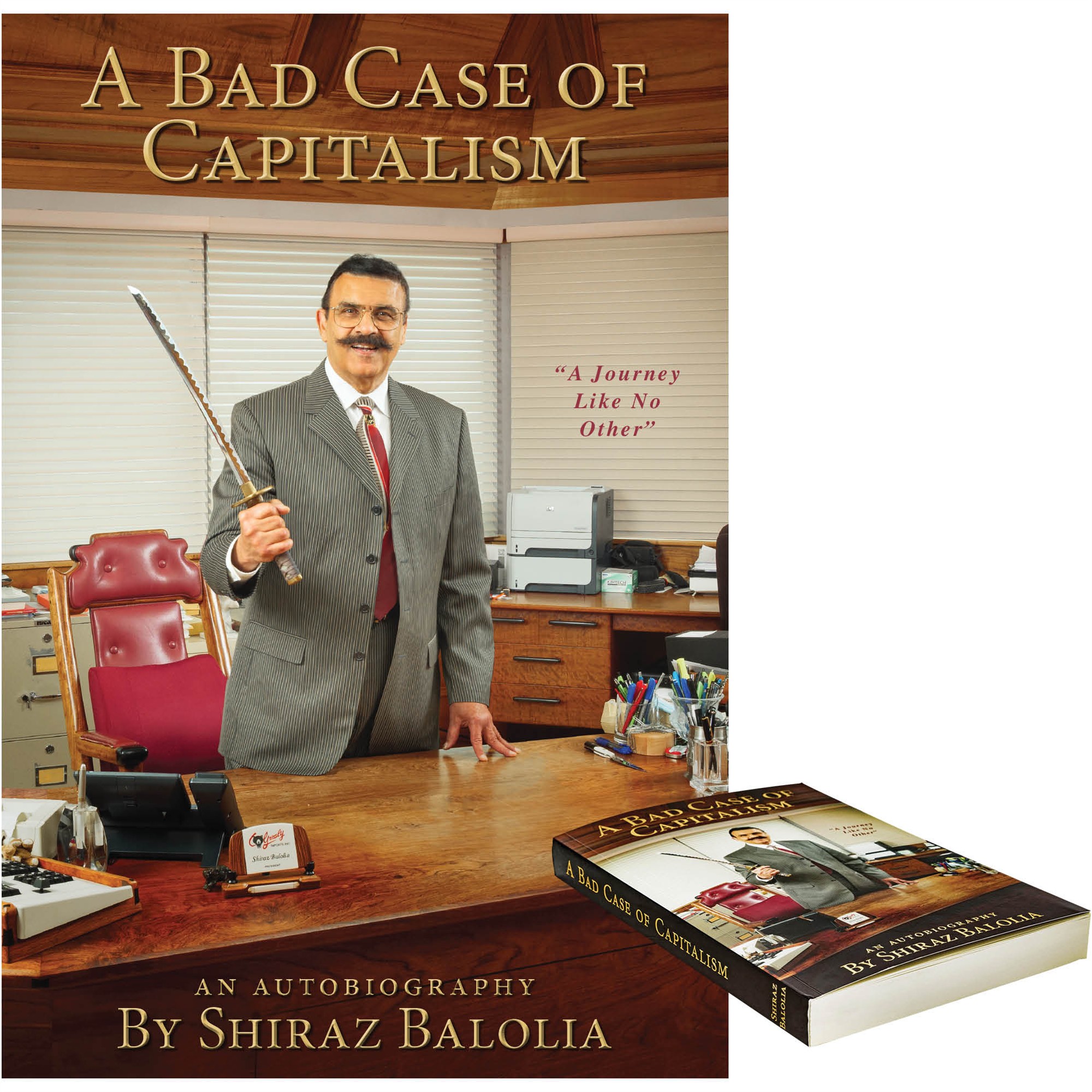 A Bad Case of Capitalism Book by Shiraz Balolia - Grizzly Industrial